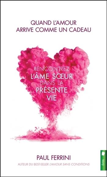 Quand l'amour arrive comme un cadeau - rencontrez l'âme soeur dans la ...
