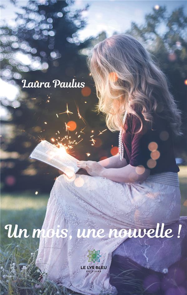 Un mois, une nouvelle ! : Laura Paulus | Cultura