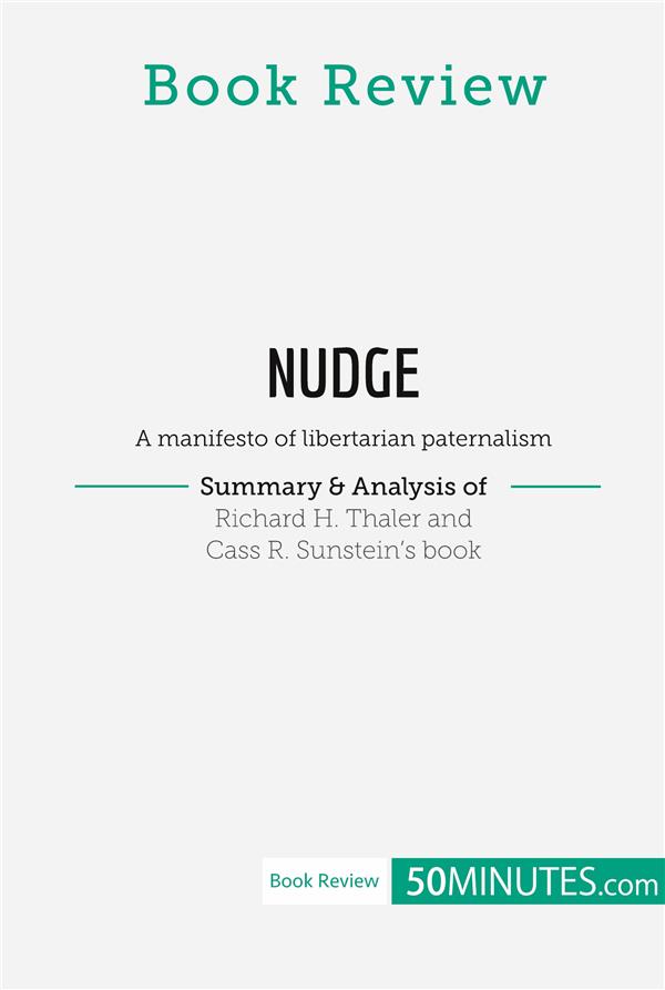 Book Review: Nudge by Richard H. Thaler and Cass R. Sunstein ...