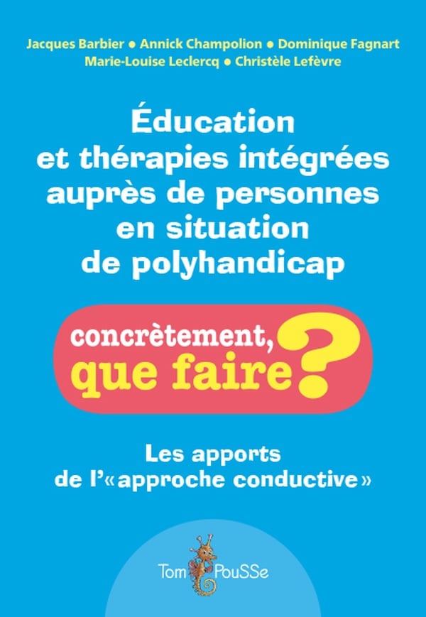 Education et therapies integrees aupres des personnes en situation de ...