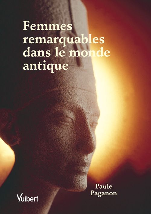Femmes remarquables dans le monde antiques - 2711744434 - Livre ...