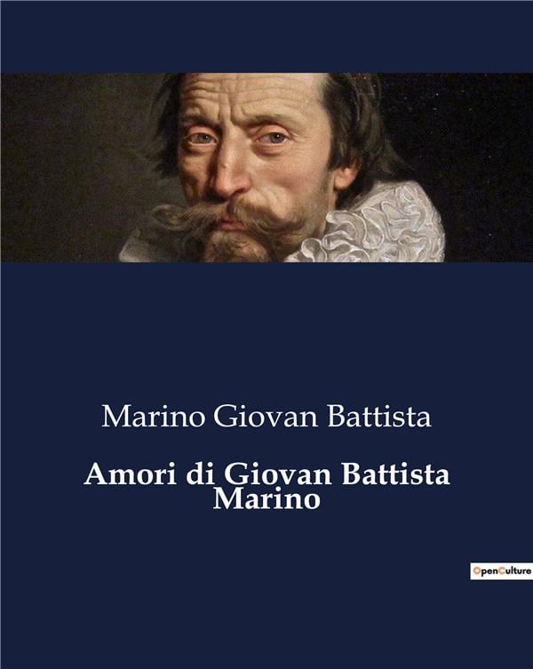 Amori di Giovan Battista Marino | Cultura