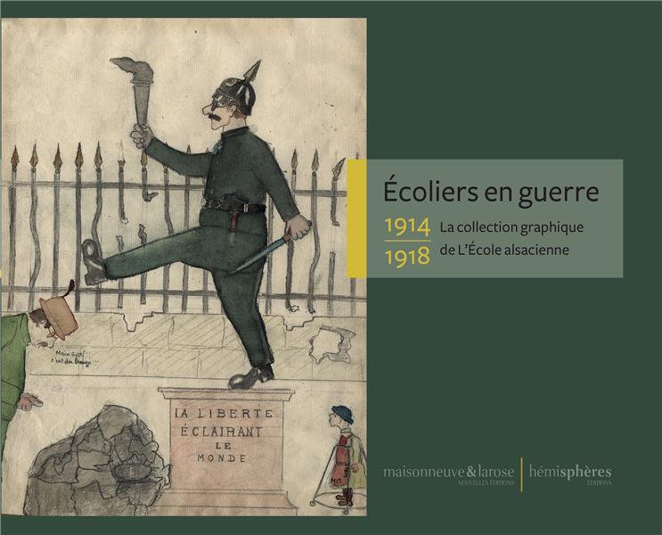 Écoliers en guerre - la collection graphique de l'Ecole alsacienne ...