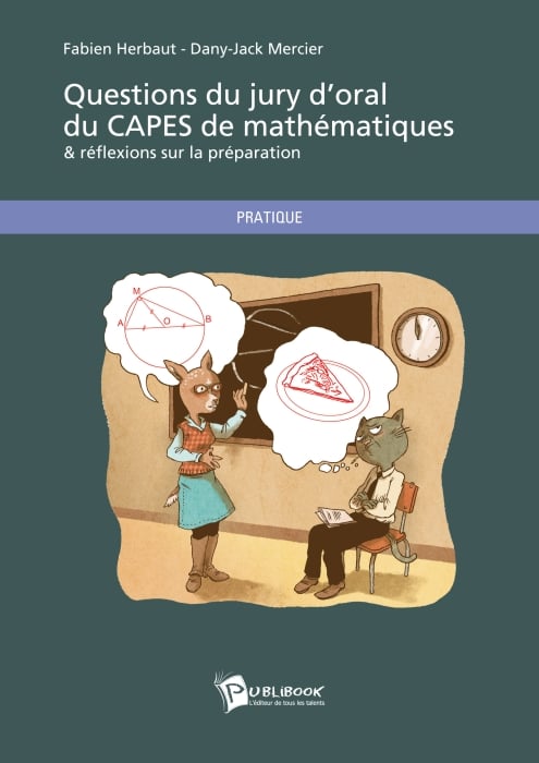 Questions du jury d'oral du capes de mathématiques & réflexions sur la ...