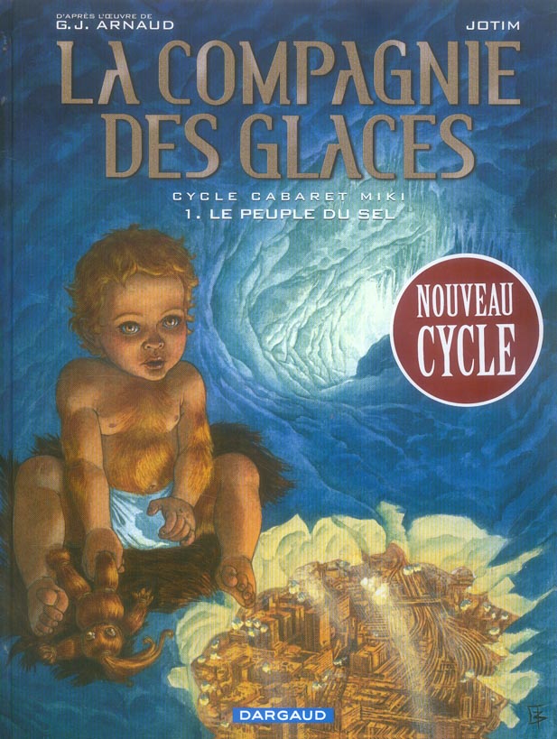 La compagnie des glaces-cycle cabaret miki t.1 - le peuple du sel - 2871298807 - BD Action et ...