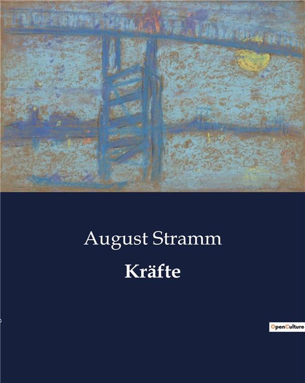 Kräfte : August Stramm | Cultura
