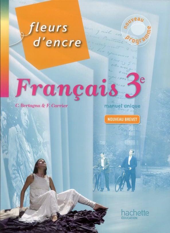 Fleurs d'encre - français - 3ème - livre de l'élève (édition 2012 ...