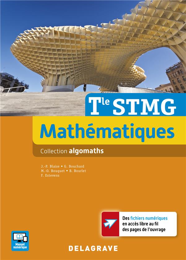 Mathématiques - terminale STMG - manuel élève : Blandine Bourlet,Jean ...
