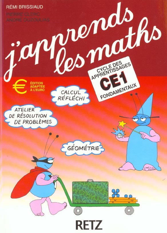 J'apprends les maths - ce1 - livre de l'élève : Pierre Clerc,André ...