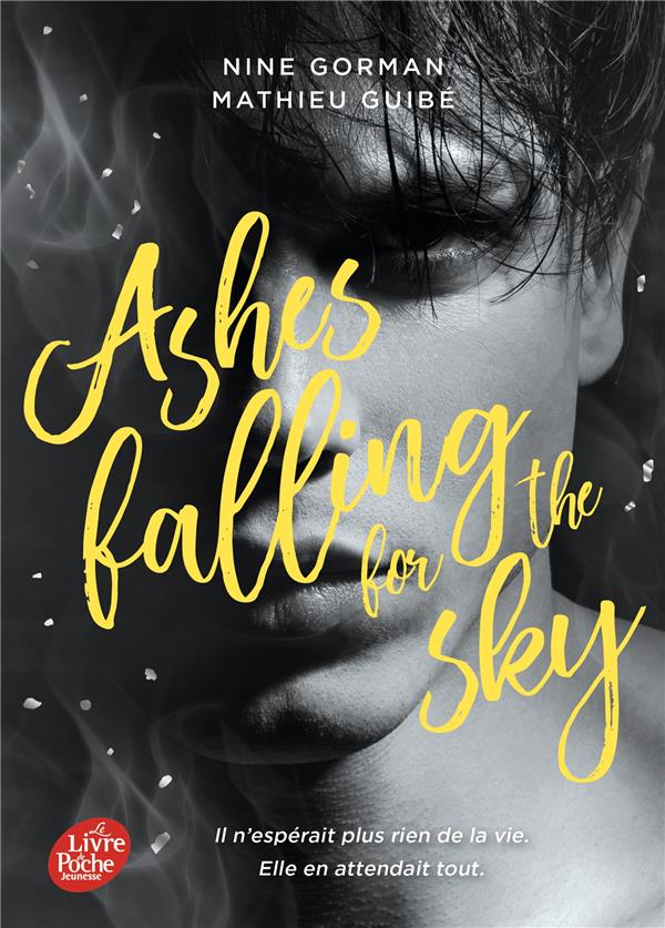 Ashes falling for the sky t.1 : Nine Gorman,Mathieu Guibé - 2017233137 ...