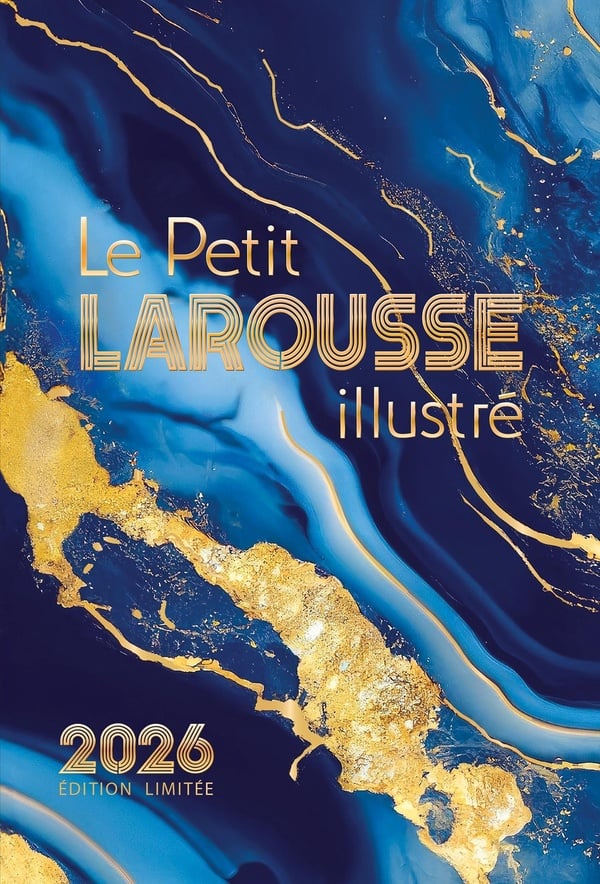 Le petit Larousse illustré (édition 2026)- Dictionnaire français ...