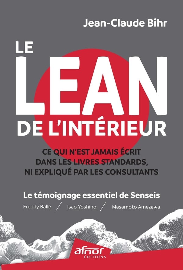 Le Lean de l'intérieur : Ce qui n'est jamais écrit dans les livres ...