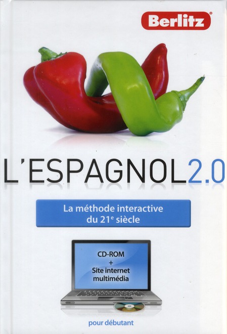 L'espagnol 2.0 - la méthode interactive du 21e siècle - pour débutant ...
