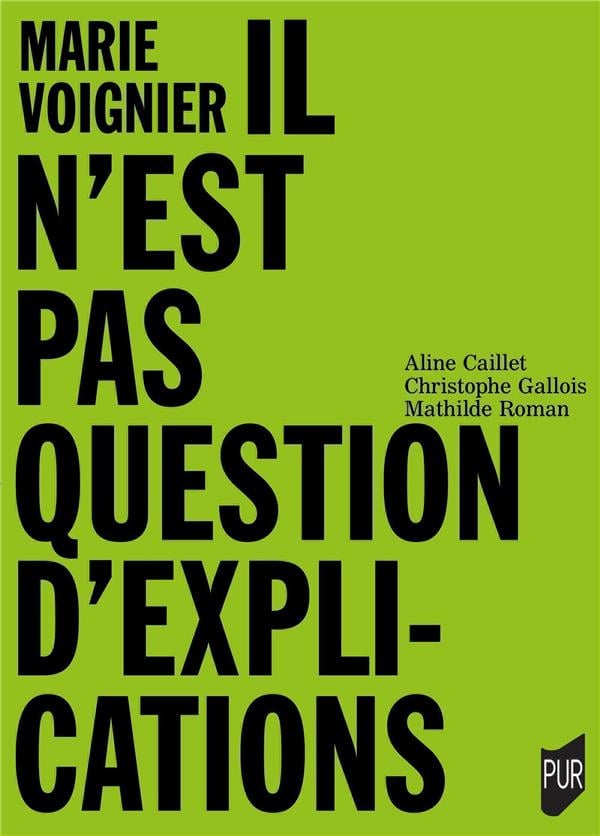 Marie Voignier : il n'est pas question d'explications : Mathilde Roman ...