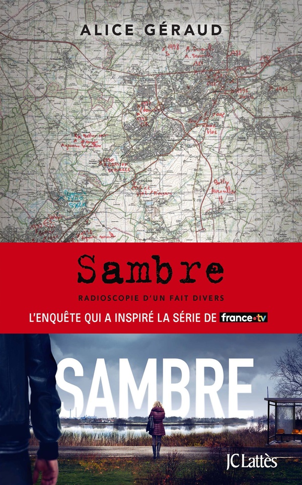 Sambre : radioscopie d'un fait divers : Alice Géraud - 2709666308 | Cultura