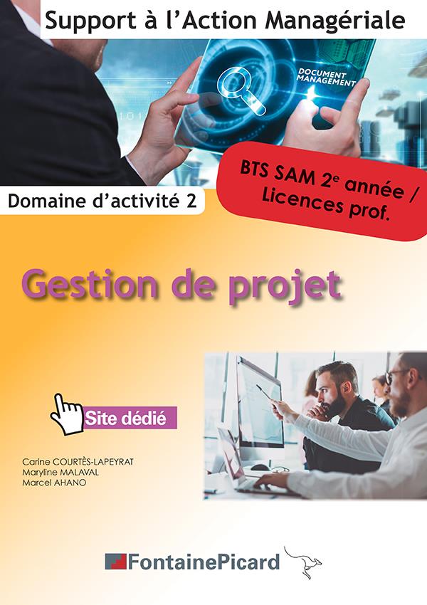 Gestion de projet - BTS SAM 2e année, licences prof. - domaine d'activité 2 - livre de l'élève ...