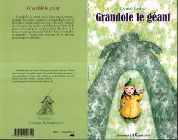 Grandole le géant : Daniel Leduc | Cultura
