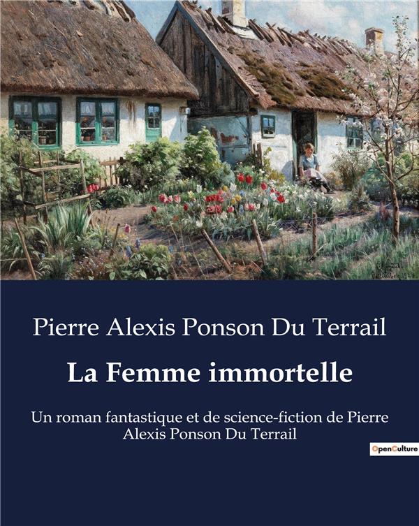 La Femme immortelle : Un roman fantastique et de science-fiction de ...