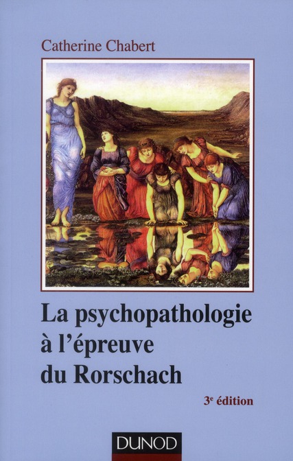 Psychopathologie à l'épreuve du Rorschach (3e édition) : Catherine ...