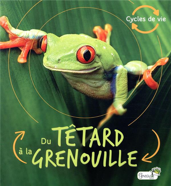 Du tétard à la grenouille : Camilla De La Bédoyère - 236653602X ...