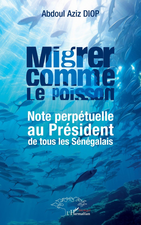 Migrer comme le poisson : Note perpétuelle au Président de tous les ...