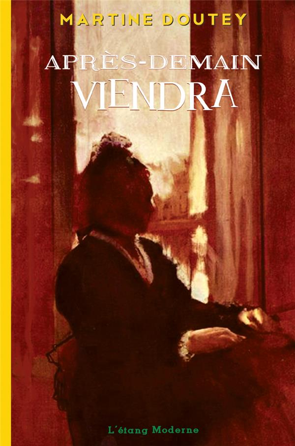Après-demain viendra : Martine Doutey | Cultura