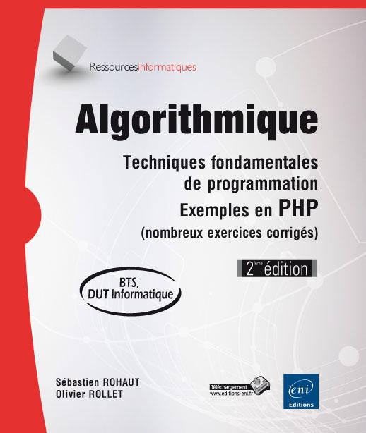 Algorithmique - techniques fondamentales de programmation - exemples en PHP (nombreux exercices ...