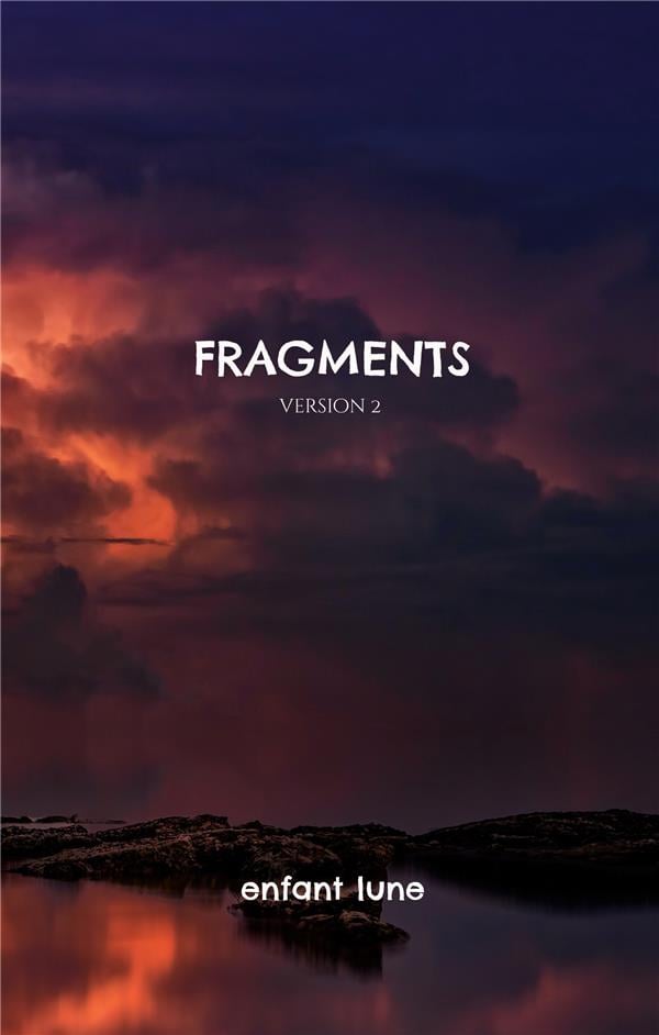 Fragments - (edition augmentee) - Littérature classique | Cultura