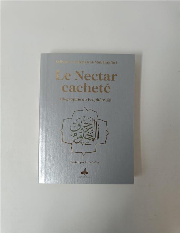 Le nectar cacheté : biographie du prophète : Safiyyu Ar-Rahman Al ...
