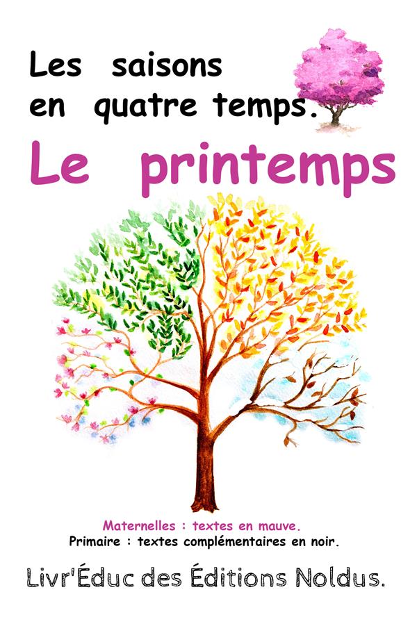 Livr?éduc : Les saisons en quatre temps - Le printemps - Maternelle et ...