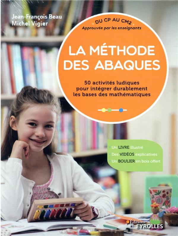La méthode des abaques : du cp au cm2 : approuvée par les enseignants : Michel Vigier,Jean ...