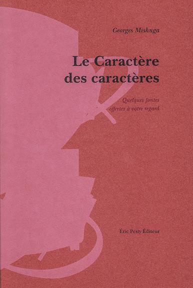 Le caractère des caractères : Georges Mishuga | Cultura