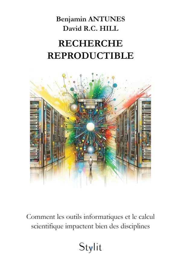 Recherche reproductible : Comment les outils informatiques et le calcul ...