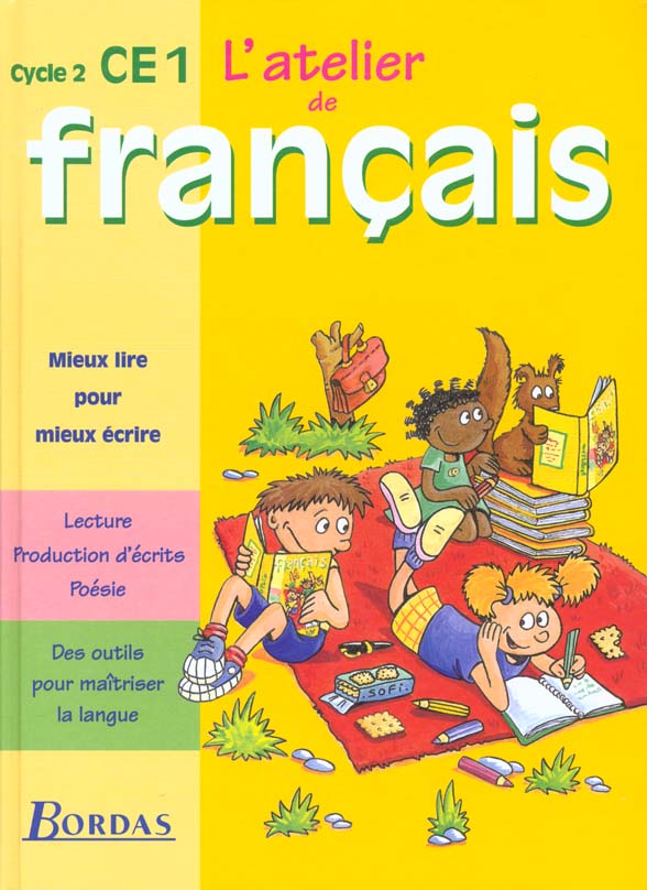 L'ATELIER DE FRANCAIS : CE1 - manuel de l'élève : Dominique Roure ...