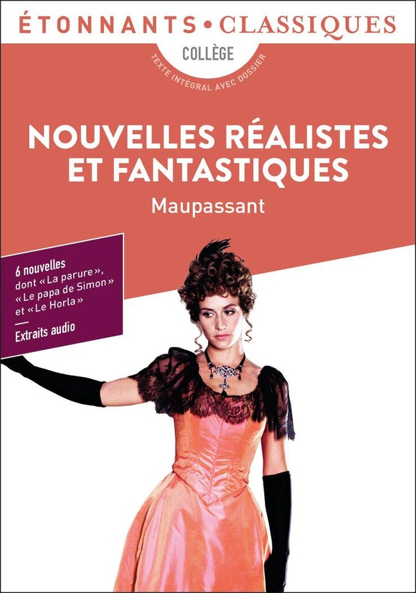 Nouvelles réalistes et fantastiques : Guy De Maupassant - 2080418157 ...