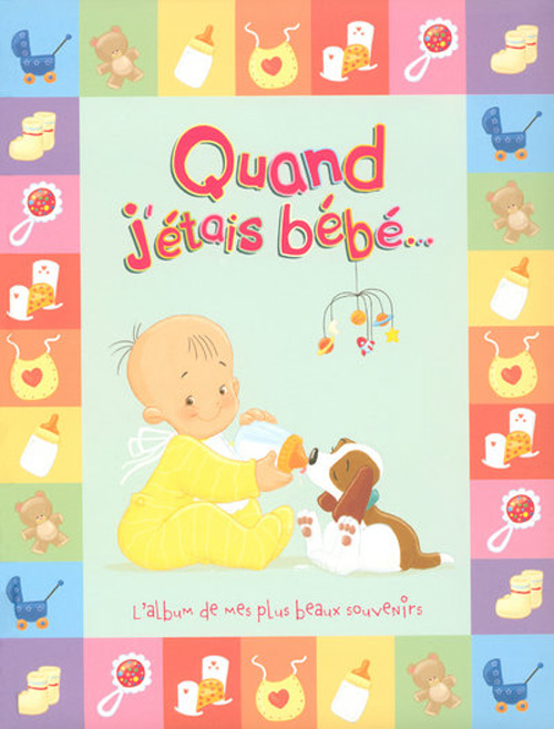 Quand j etais bebe : Collectif - 2800696990 - Livres pour enfants dès 3 ...