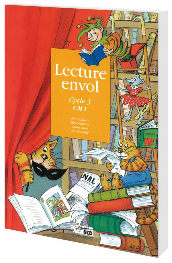 Lecture envol - cm1 - livre de l'élève : Alain Dausse - Manuels ...