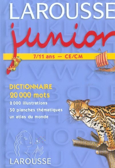 Larousse junior - ce/cm - 7/11 ans : Collectif - Dictionnaire français ...