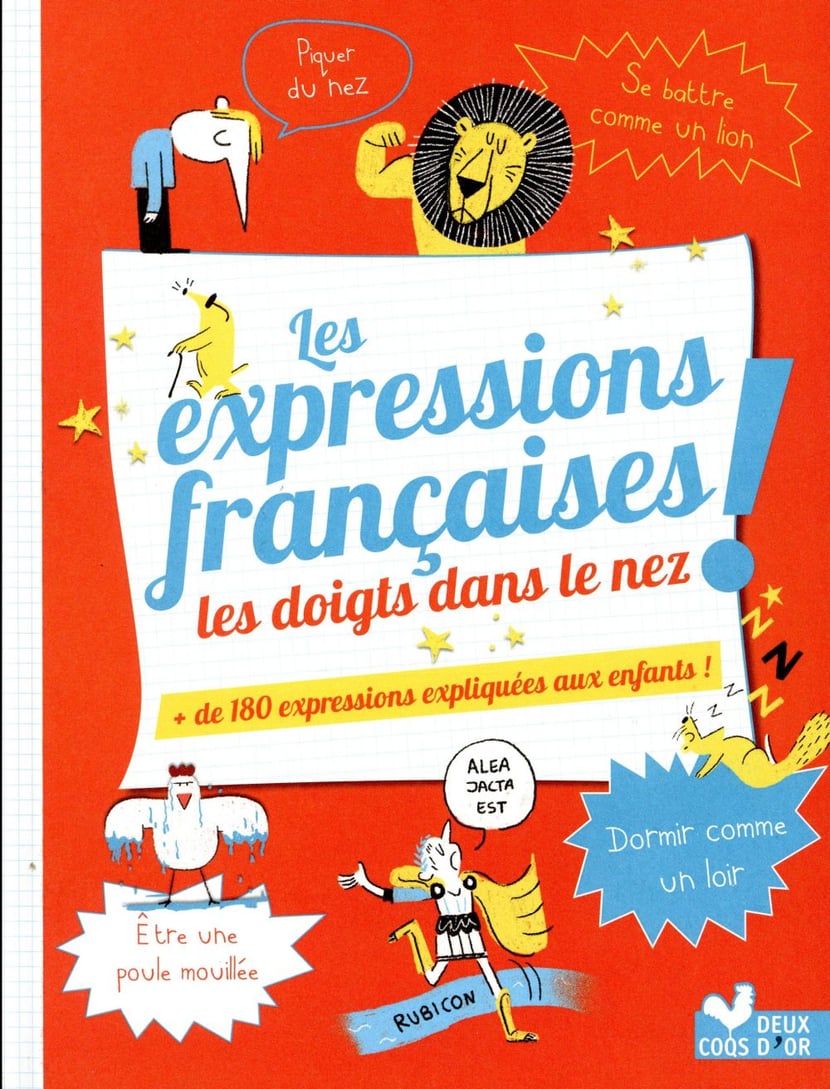 Les expressions françaises les doigts dans le nez : Françoise Claustres ...