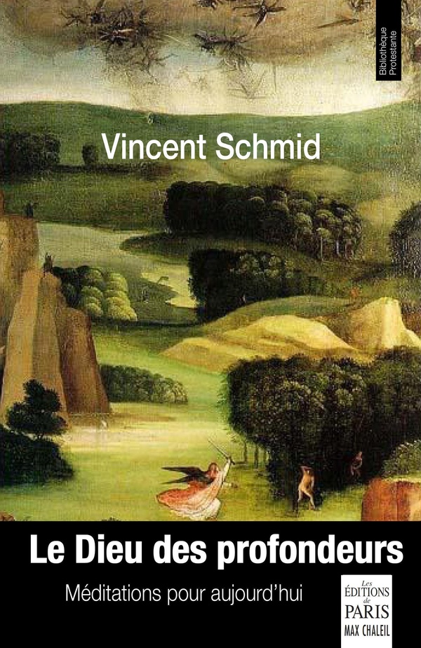 Le Dieu des profondeurs : Méditations pour aujourd'hui : Vincent Schmid - 2846213690 - Livre ...