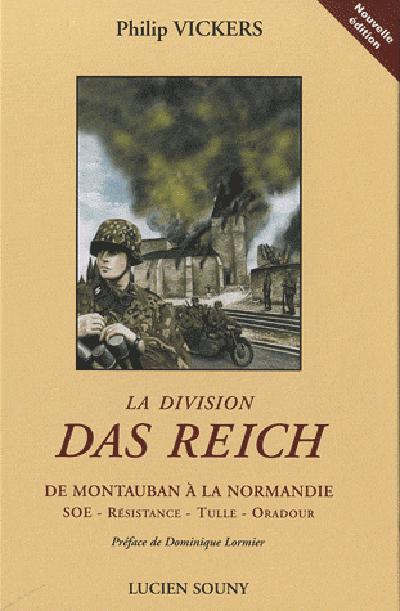 La division das reich - de montauban a la normandie : Philip Vickers ...