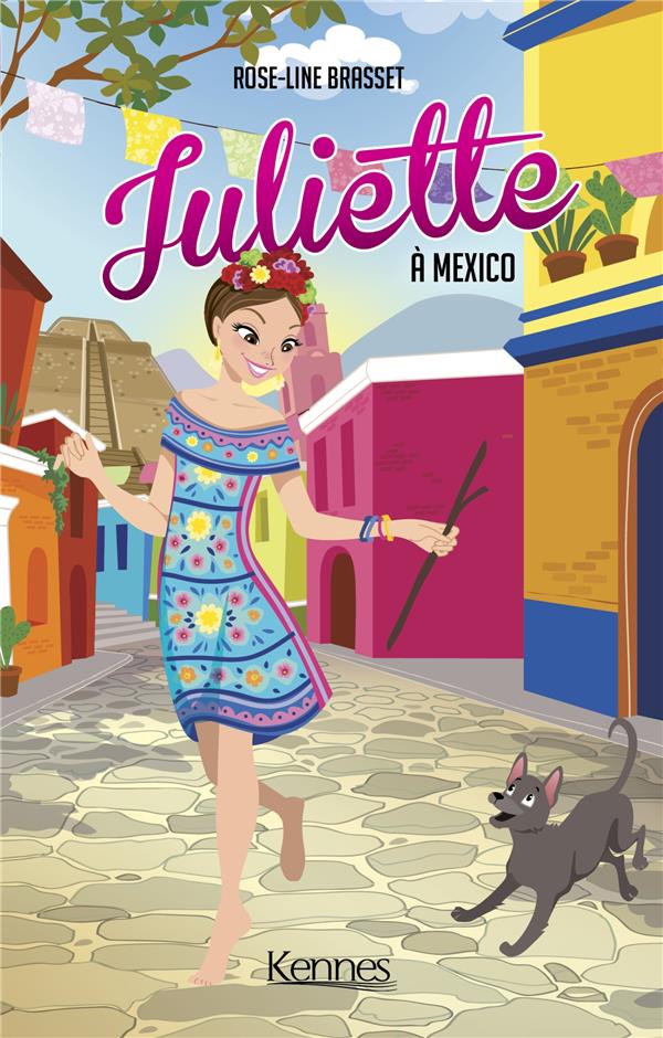 Juliette Tome 14 : Juliette à Mexico : Rose-Line Brasset - 2380751579 ...