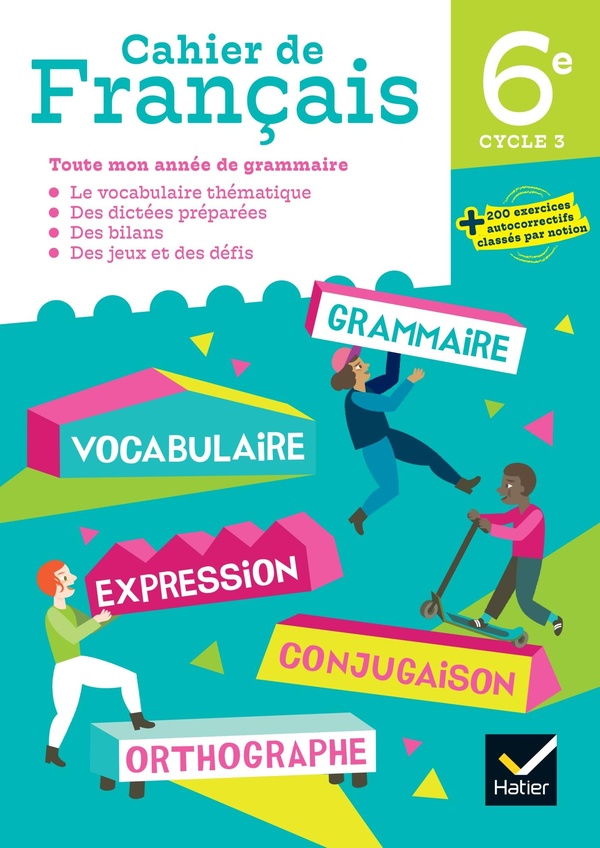 Cahier de français - 6e - cahier de l'élève : Clémence Fafa, Fabienne ...