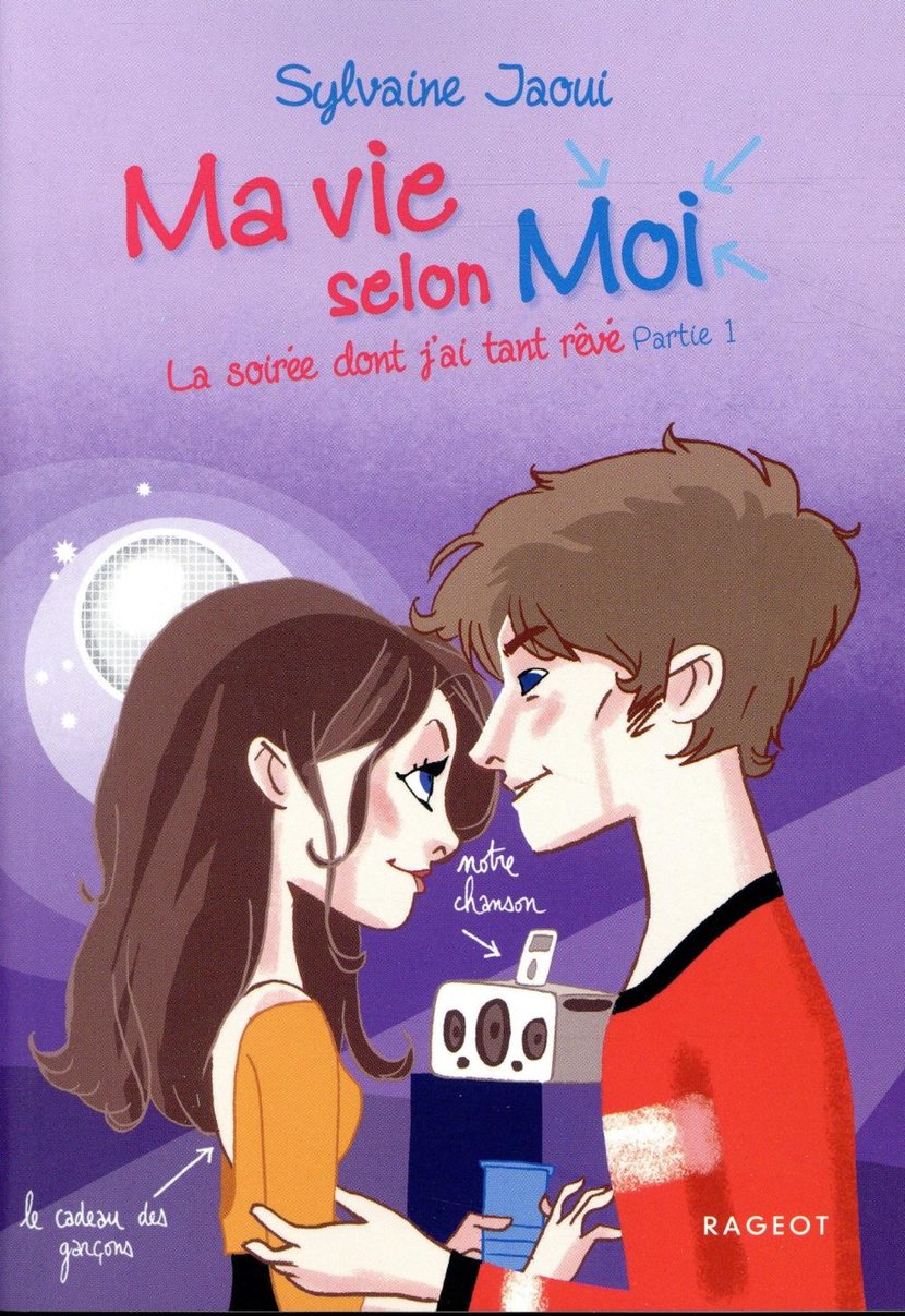 Ma vie selon moi Tome 7 : la soirée dont j'ai tant rêvé - partie 1 ...