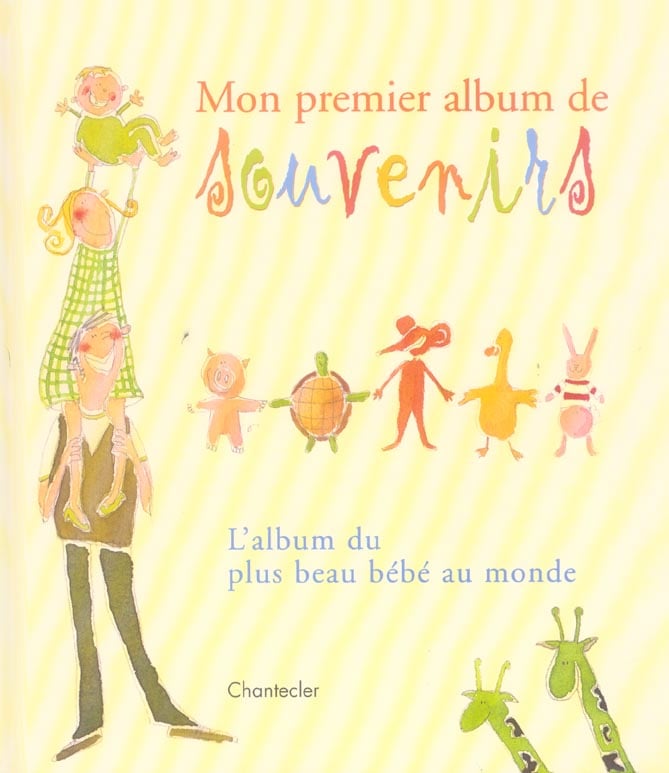 Mon premier album de souvenirs - l'album du plus beau bébé du monde ...