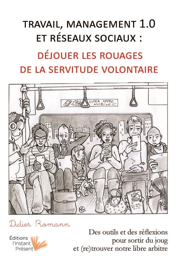 Travail, management 1.0 et réseaux sociaux - déjouer les rouages de la ...