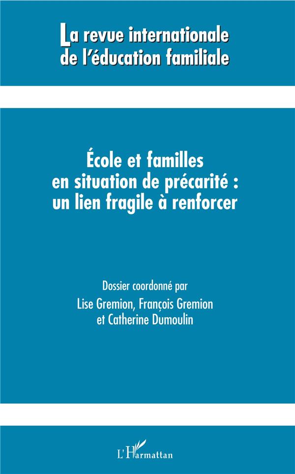 REVUE INTERNATIONALE DE L'EDUCATION FAMILIALE : ecoles et familles en situation de précarité ...