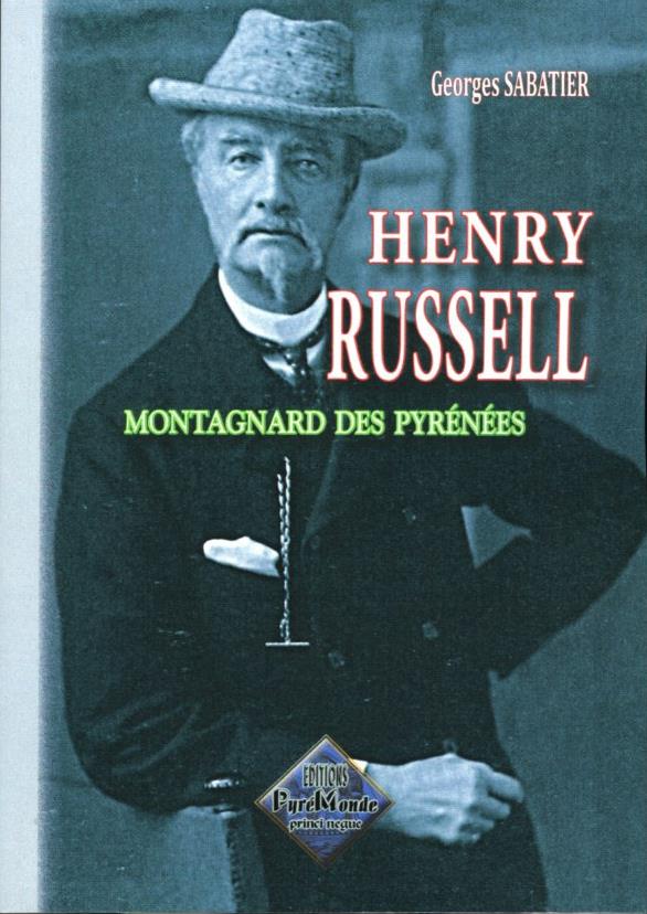 Henry Russell - montagnard des Pyrénées : Georges Sabatier - 2846186057 ...