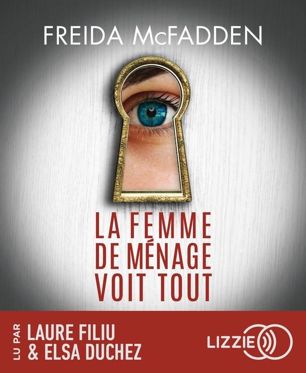 La femme de ménage voit tout Tome 3 : Freida Mcfadden | Cultura