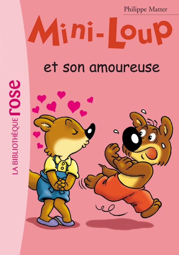 Mini-Loup Tome 15 : Mini-Loup et son amoureuse : Philippe Matter ...